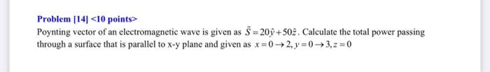 Solved Problem (141 Poynting vector of an | Chegg.com