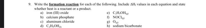 Solved 9. Write the formation reaction for each of the | Chegg.com