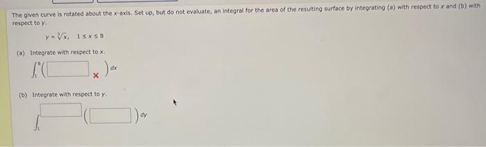 Solved The given curve is rotated about the x-axis. Set up, | Chegg.com