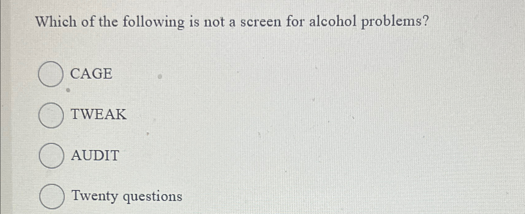 Solved Which of the following is not a screen for alcohol | Chegg.com