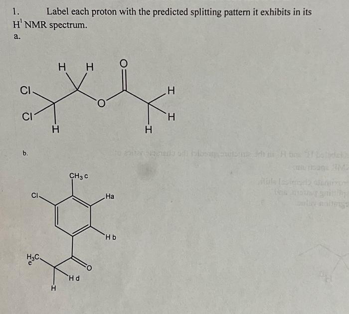 Solved 1. Label each proton with the predicted splitting | Chegg.com