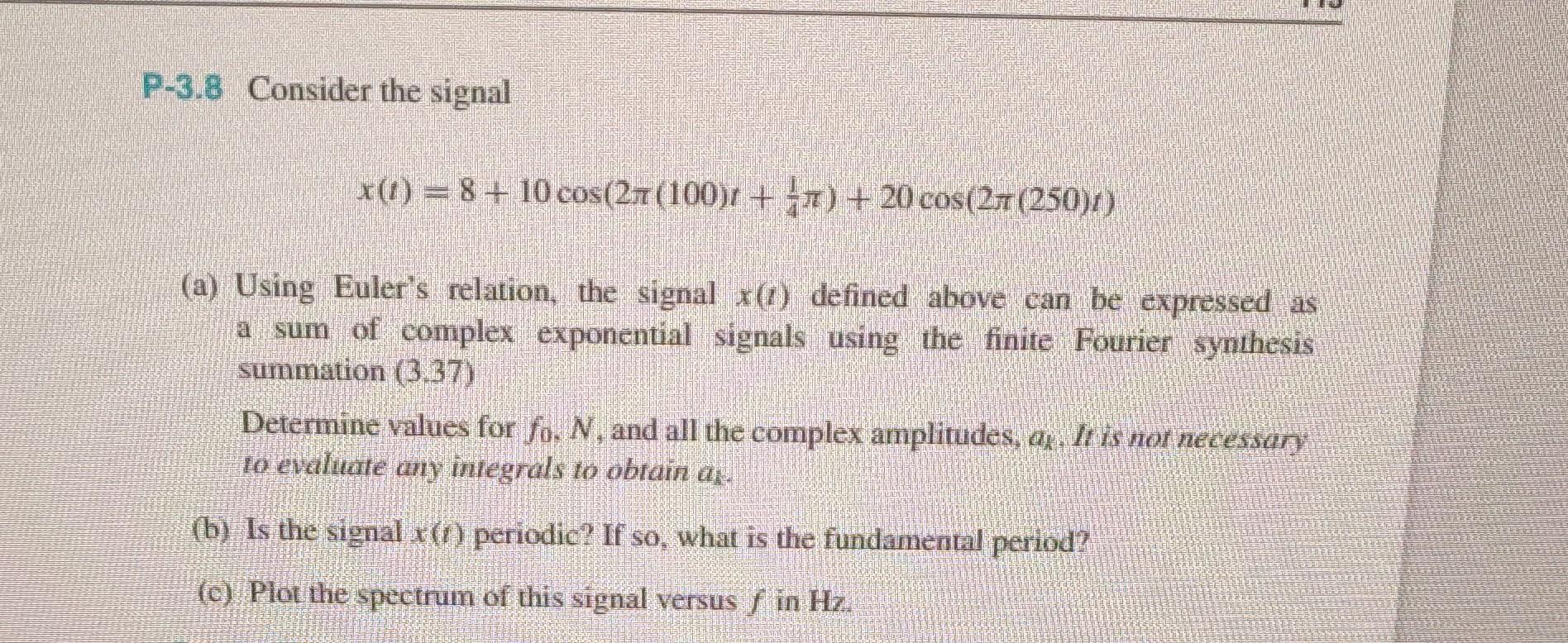 Solved P-3.8 Consider the signal | Chegg.com