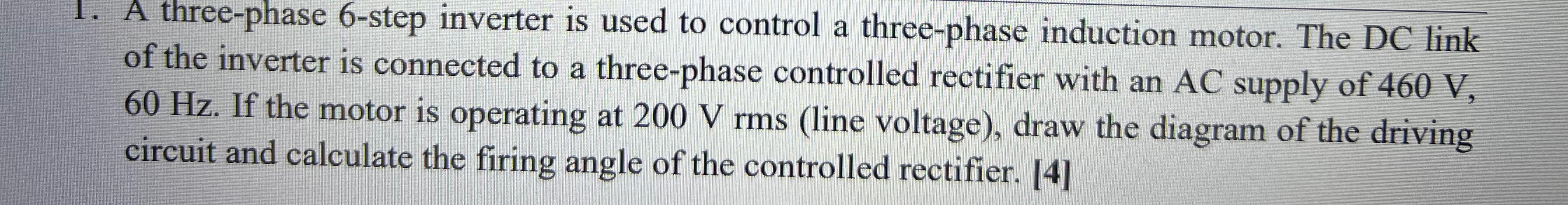 Solved A three-phase 6-step inverter is used to control a | Chegg.com