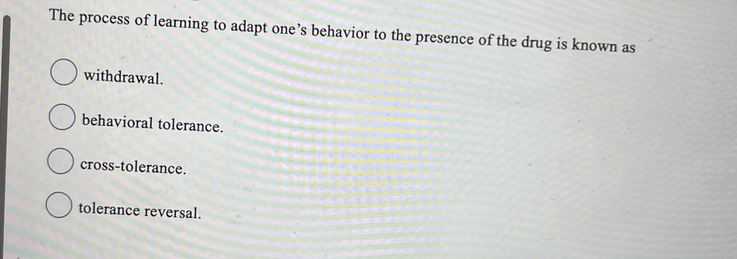 The process of learning to adapt one's behavior to | Chegg.com