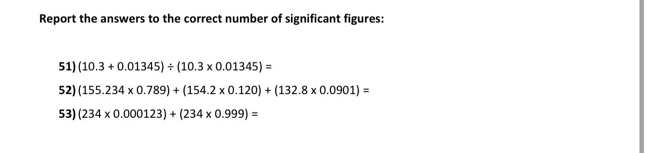 Solved Report the answers to the correct number of | Chegg.com