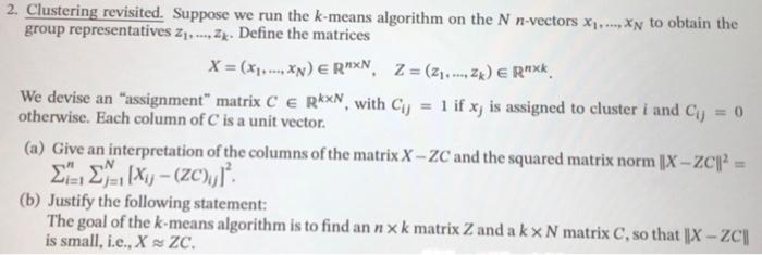 Solved 2. Clustering revisited. Suppose we run the k-means | Chegg.com