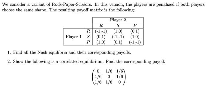 Solved We consider a variant of Rock-Paper-Scissors. In this | Chegg.com