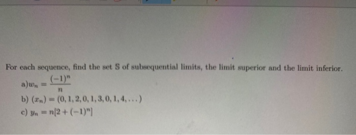 Solved For each sequence, find the set of subsequential | Chegg.com