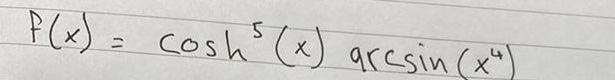 f(x)=cosh5(x)arcsin(x4) | Chegg.com