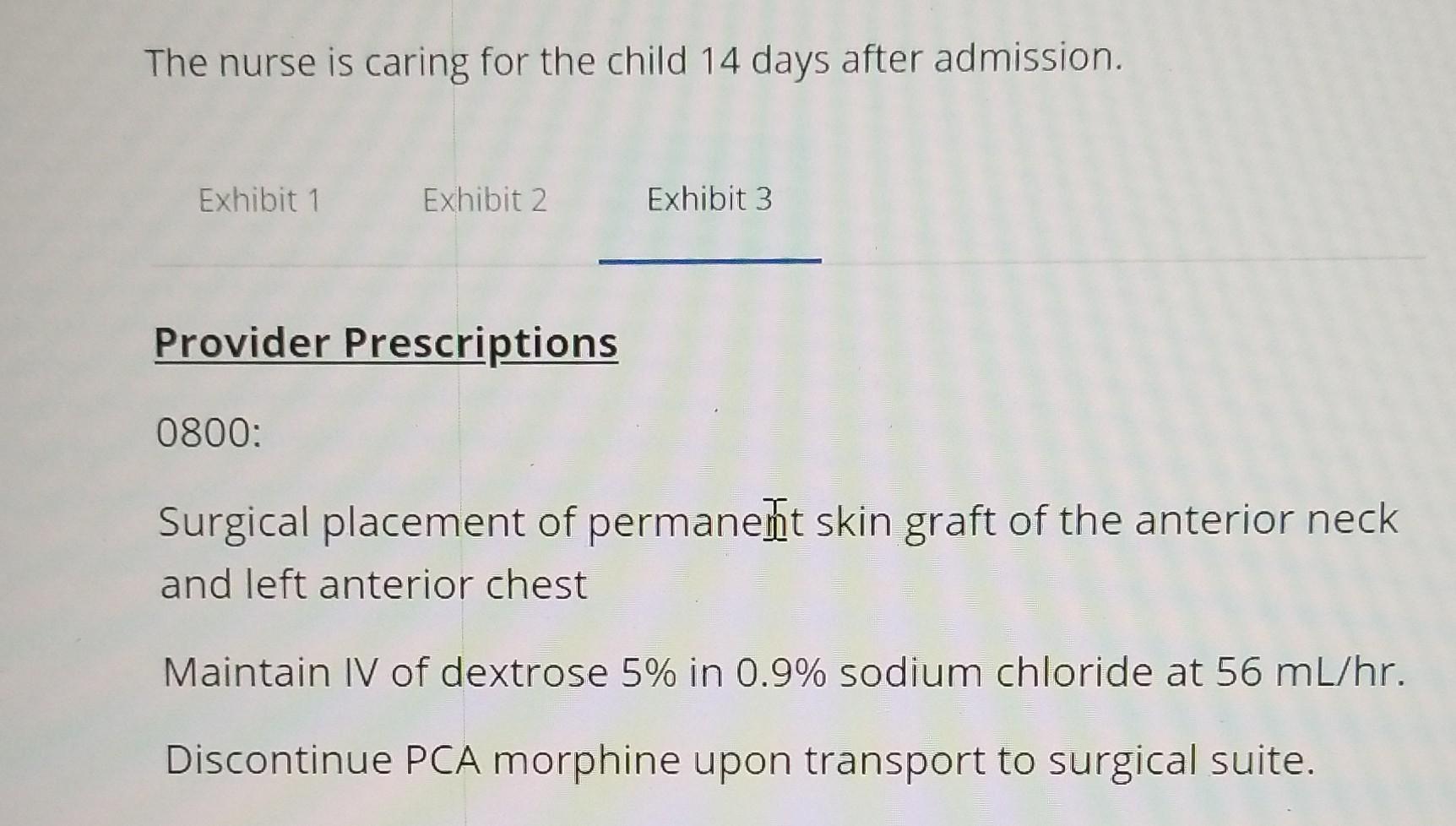 Solved The nurse is caring for the child 14 days after | Chegg.com