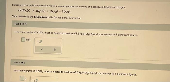 Solved Potassium nitrate decomposes on heating, producing | Chegg.com