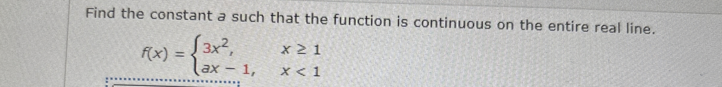 Solved Find the constant a such that the function is | Chegg.com