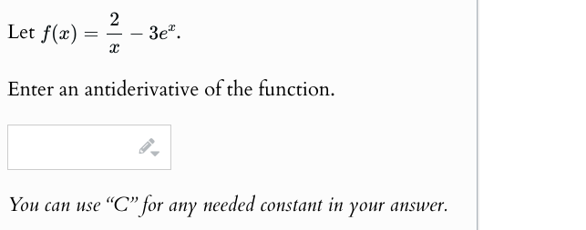 Solved Let f(x)=2x-3ex.Enter an antiderivative of the | Chegg.com