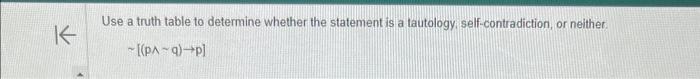 Solved Use a truth table to determine whether the statement | Chegg.com