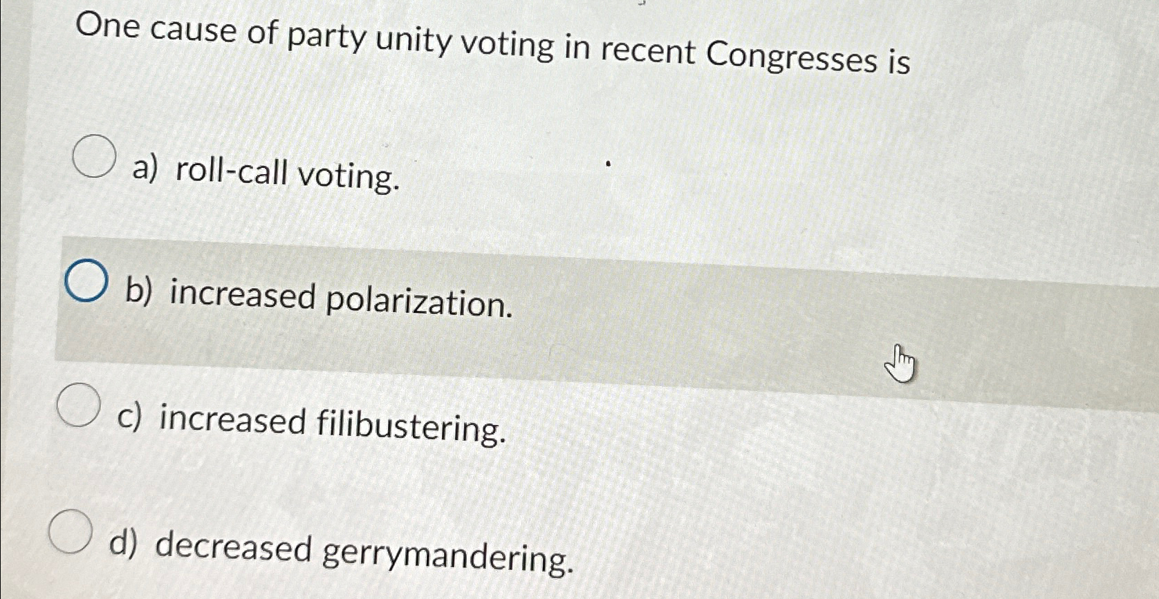 Solved One cause of party unity voting in recent Congresses | Chegg.com