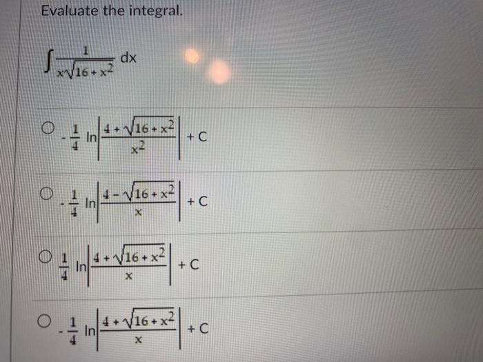 Solved Evaluate the integral. ∫x16+x21dx | Chegg.com