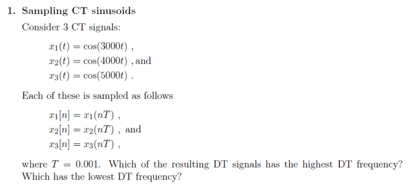 Solved Sampling CT sinusoidsConsider 3 ﻿CT | Chegg.com