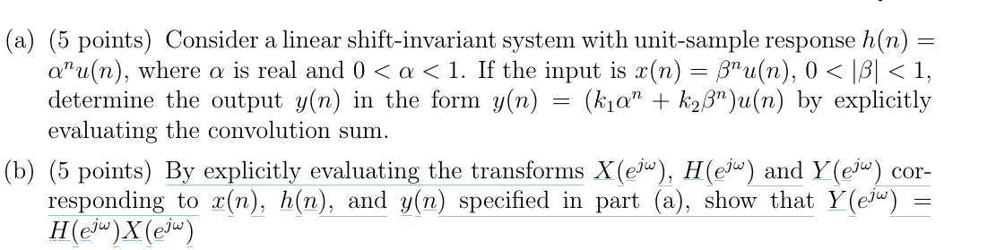 Solved (a) (5 ﻿points) ﻿Consider a linear shift-invariant | Chegg.com