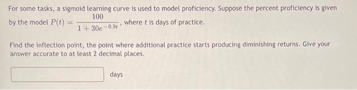 Solved For some tasks, a sigmoid learning curve is used to | Chegg.com