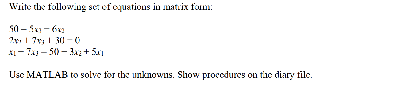 Solved USE BASIC MATLAB LANGUAGE IF POSSIBLE ******Write the | Chegg.com