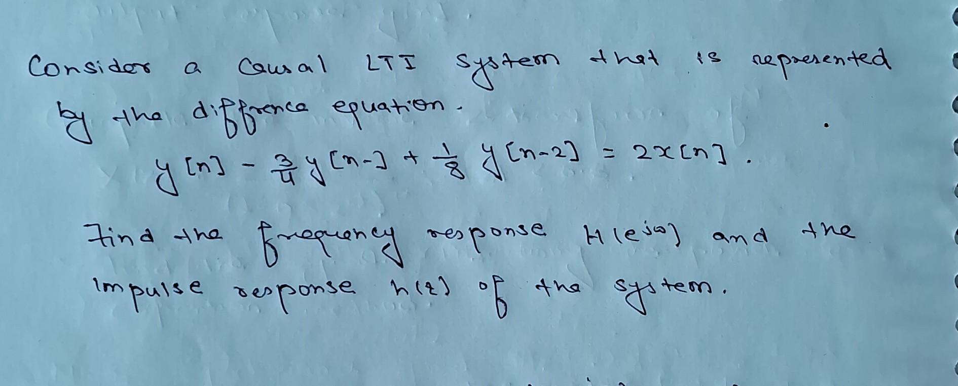 Solved Consider a Causal LTI system that is represented by | Chegg.com