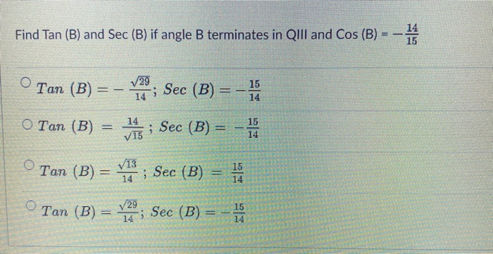 Solved Find Tan (B) and Sec (B) if angle B terminates in | Chegg.com