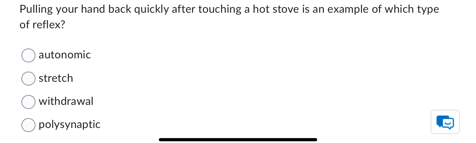 Solved Pulling your hand back quickly after touching a hot | Chegg.com