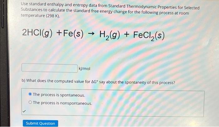 Solved Use standard enthalpy and entropy data from Standard | Chegg.com