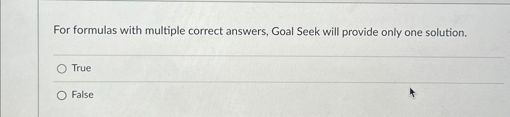 Solved For formulas with multiple correct answers, Goal Seek | Chegg.com