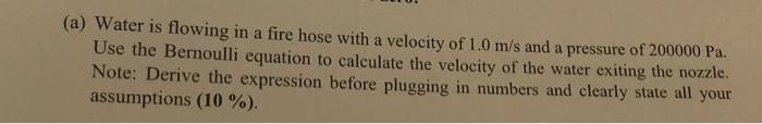 Solved (a) Water is flowing in a fire hose with a velocity | Chegg.com