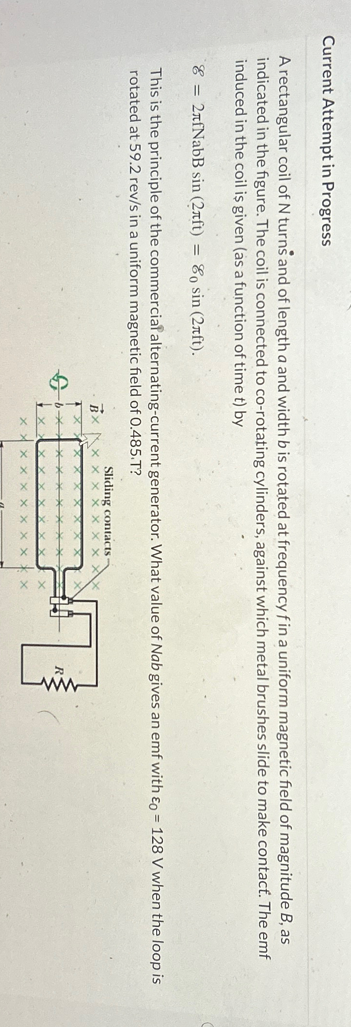 Solved Current Attempt in ProgressA rectangular coil of N | Chegg.com