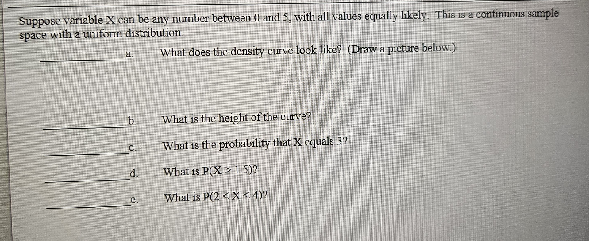 Solved Suppose variable X can be any number between 0 ﻿and | Chegg.com