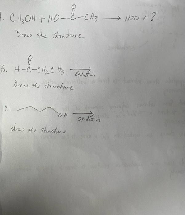 Solved CH₃OH + HO-C-CH3 H2O + +? Draw the structure 요 B. | Chegg.com