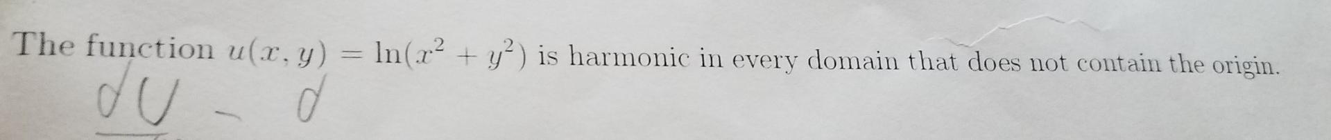 Solved show that The function u(x,y)=ln(x2+y2) ﻿is harmonic | Chegg.com