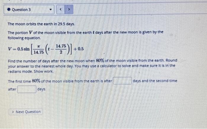 Solved The moon orbits the earth in 29.5 days. The portion V | Chegg.com