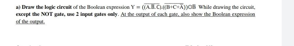 Solved a) Draw the logic circuit of the Boolean expression Y | Chegg.com