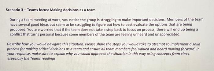 Scenario 3 - Teams focus: Making decisions as a team | Chegg.com