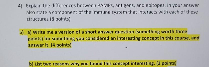 Solved 4) Explain the differences between PAMPs, antigens, | Chegg.com
