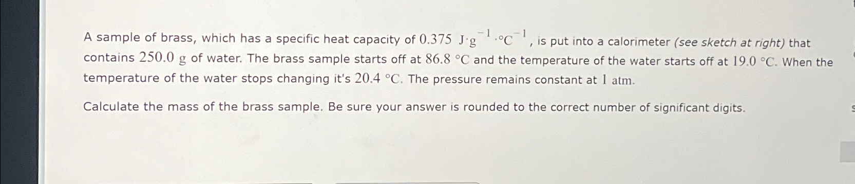 Solved A sample of brass, which has a specific heat capacity | Chegg.com