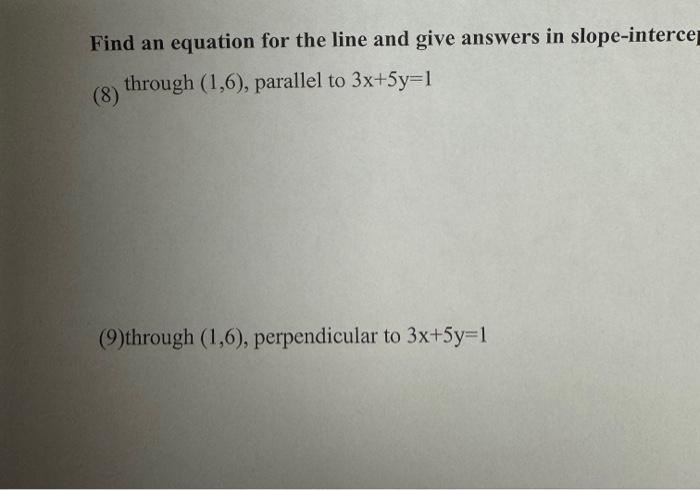 Solved Find an equation for the line and give answers in | Chegg.com