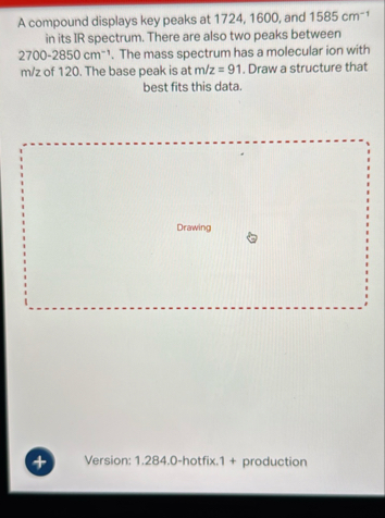 Solved A compound displays key peaks at 1724,1600 , ﻿and | Chegg.com