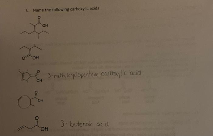 Solved C. Name the following carboxylic acids | Chegg.com