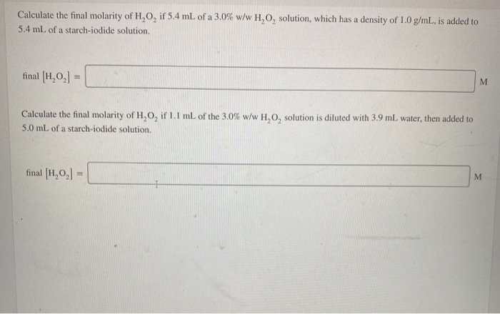 Solved Calculate the final molarity of H, O, if 5.4 mL of a | Chegg.com