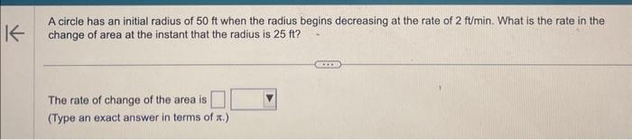 Solved A circle has an initial radius of 50ft when the | Chegg.com