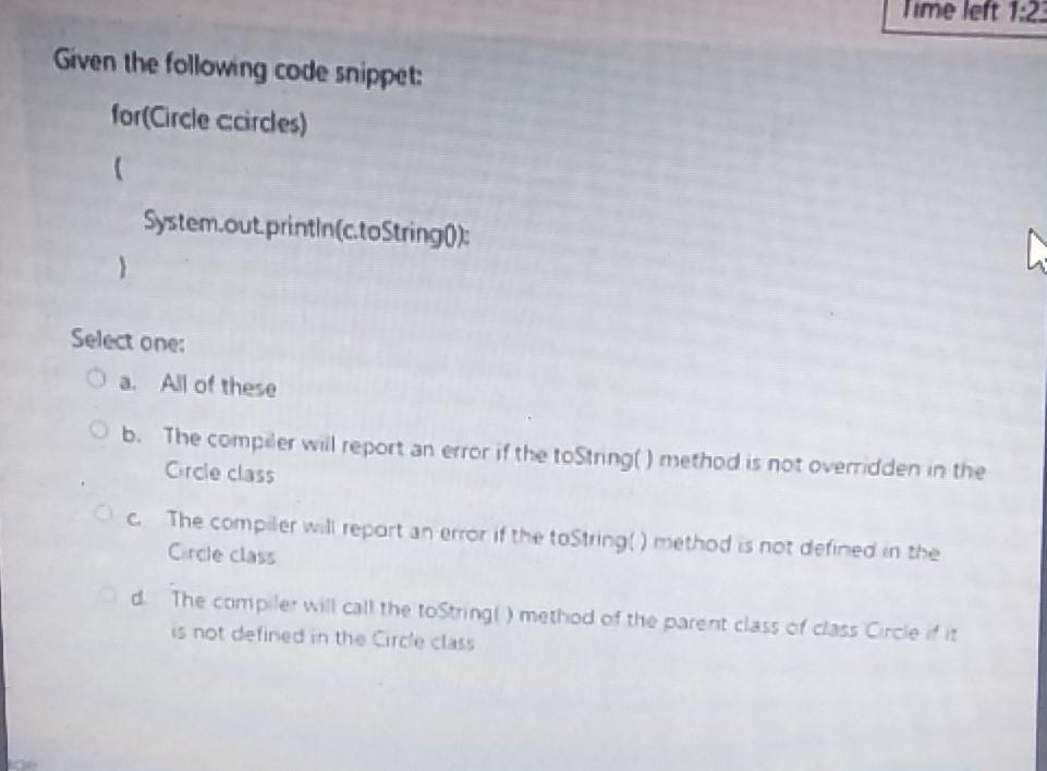 Solved Time left 1:23 Given the following code snippet: | Chegg.com