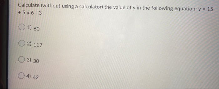 Solved Calculate (without using a calculator) the value of y | Chegg.com