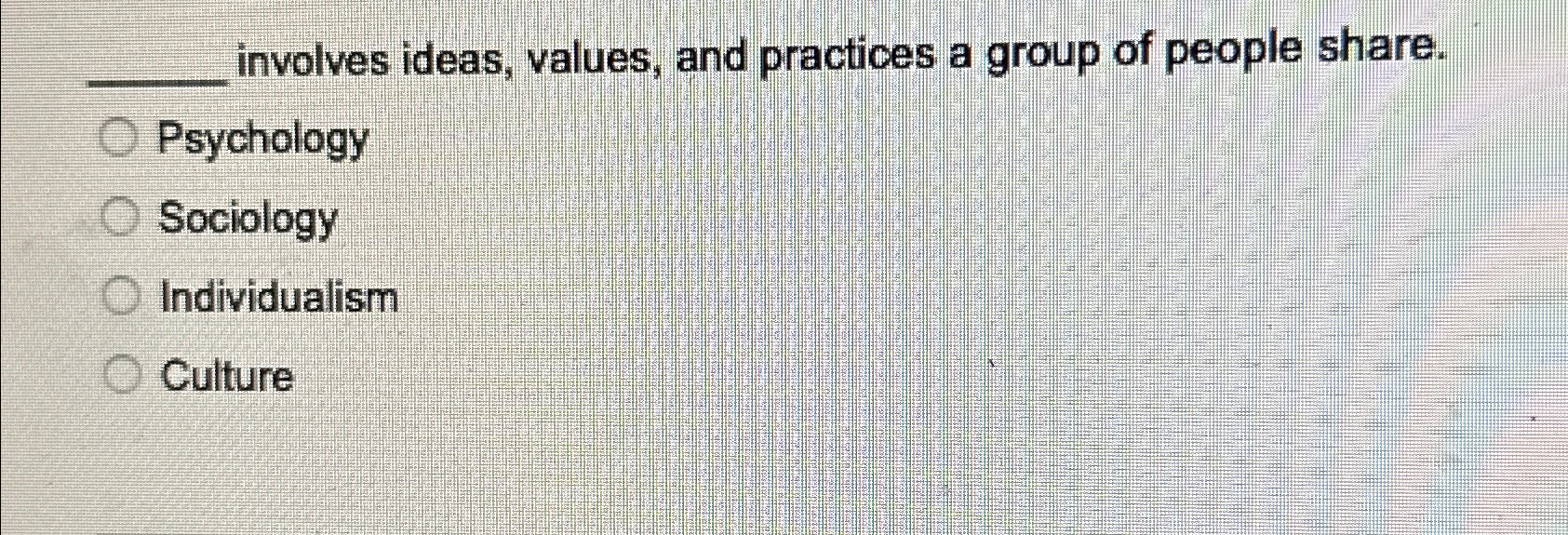 Solved involves ideas, values, and practices a group of | Chegg.com