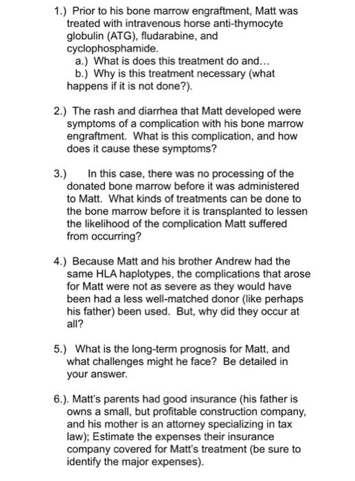 Solved Matt was a healthy child, until the summer of his | Chegg.com