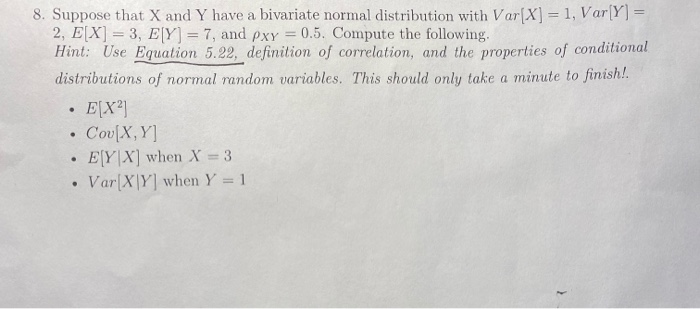 Solved 8 Suppose That X And Y Have A Bivariate Normal