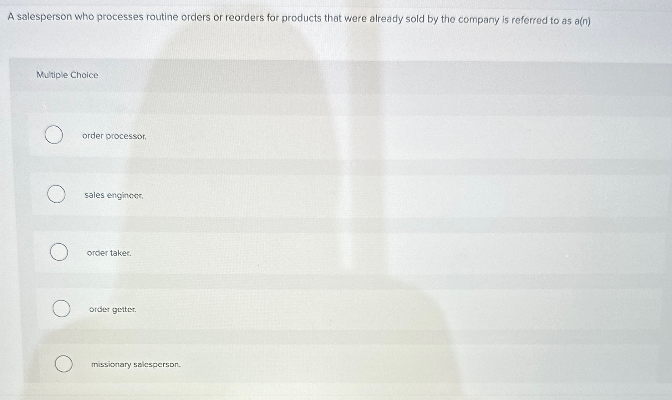 Solved A salesperson who processes routine orders or | Chegg.com